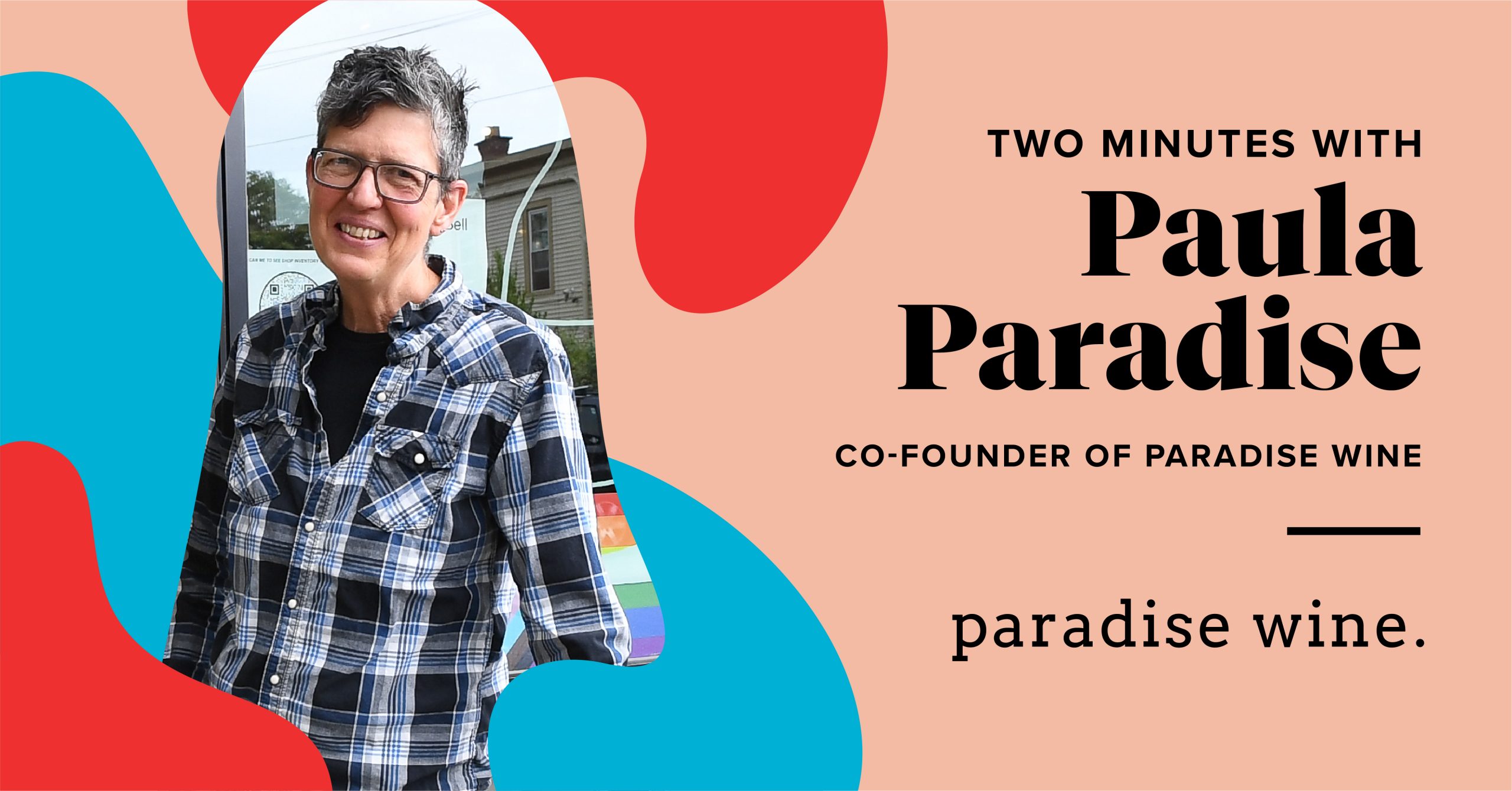 Two Minutes With Paula Paradise of Paradise Wine – Block Club